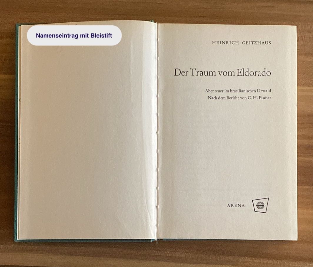 Der Traum vom Eldorado von Heinrich Geitzhaus (Gebraucht) in ...