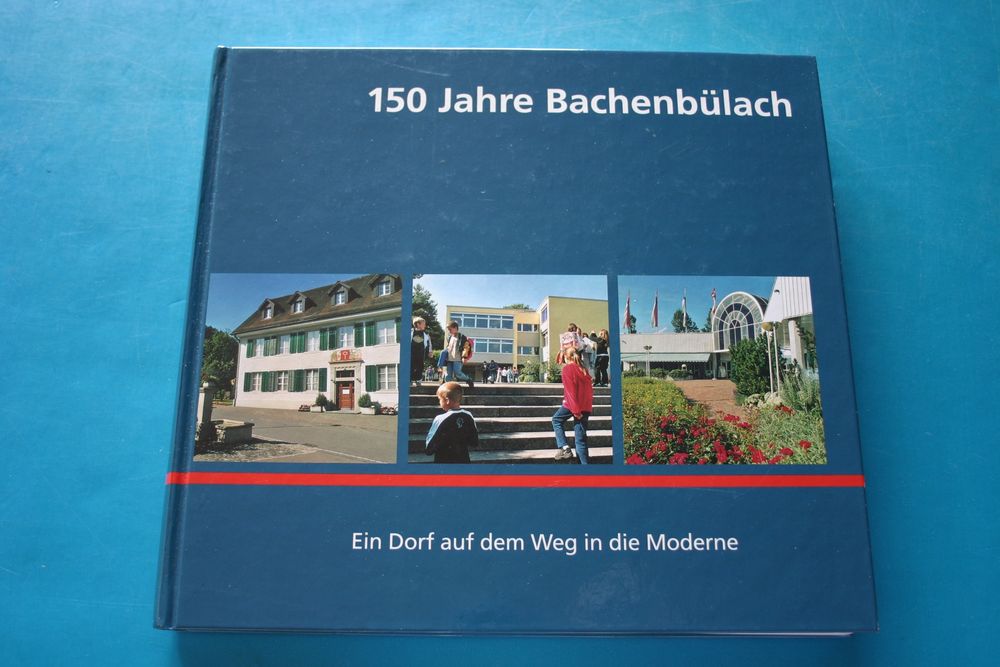 150 Jahre Bachenbülach | Kaufen auf Ricardo