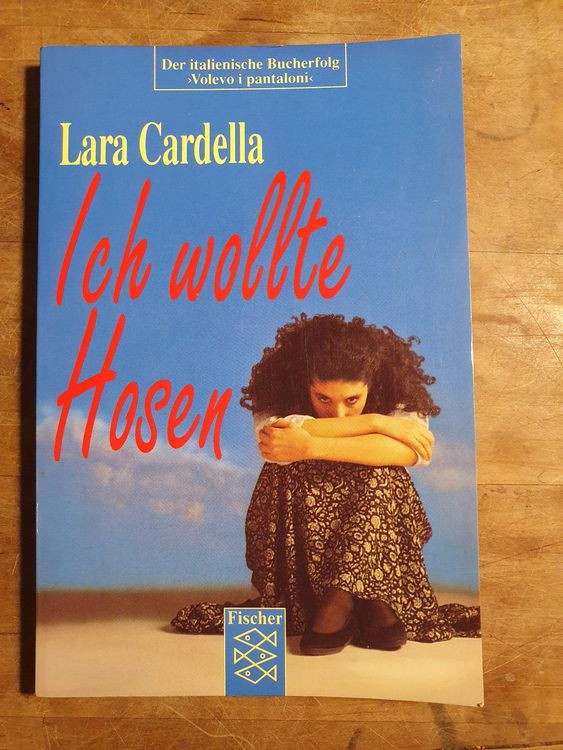 Ich wollte Hosen – Lara Cardella (Gebraucht) in Zürich für CHF 2 – nur ...