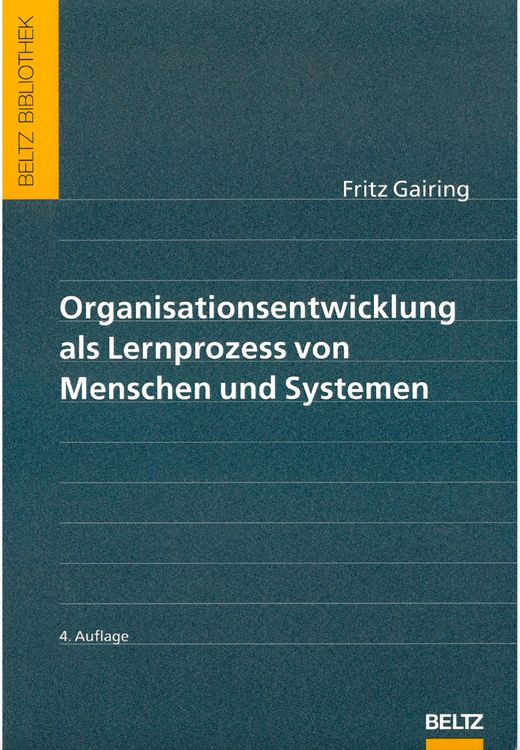 Organisationsentwicklung als Lernprozess; Fritz Gairing (Gebraucht) in ...