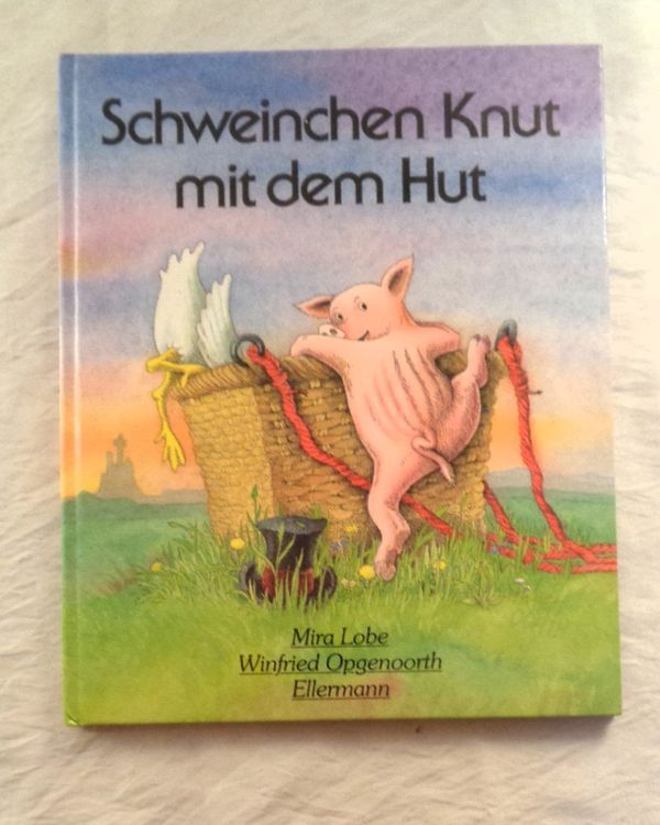 Schweinchen Knut mit dem Hut /Bilderbuch von Mira Lobe (Gebraucht) in ...