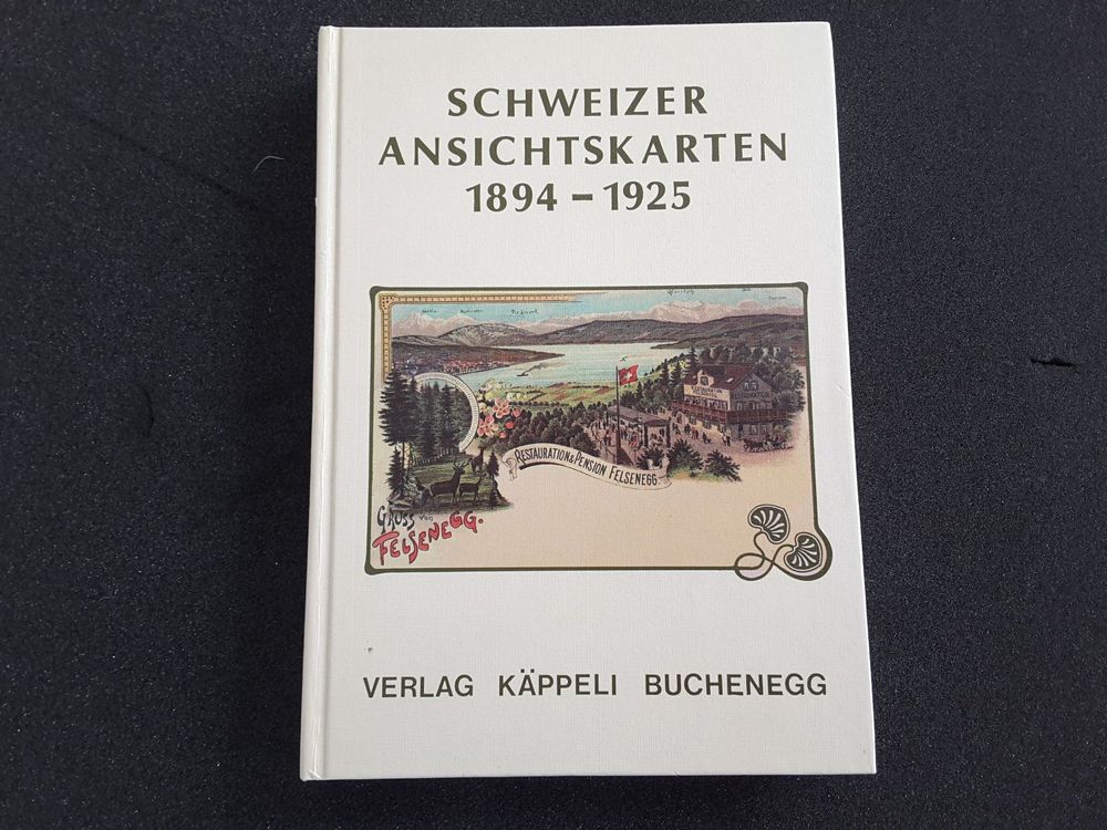 Schweizer Ansichtskarten 1894-1925 Buch | Kaufen auf Ricardo