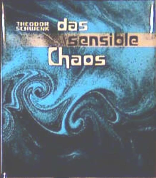 Das sensible Chaos v. Theodor Schwenk (Freies Geistesleben) (Gebraucht ...