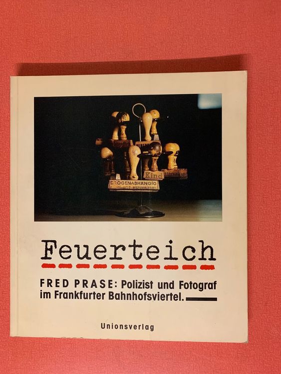 Buch Feuerteich Fred Prase:Polizist und Fotograf | Kaufen auf Ricardo