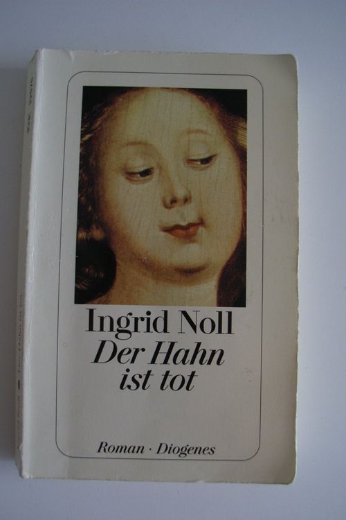 Ingrid Noll Der Hahn ist tot Diogenes Roman (Gebraucht) in Zürich für CHF 2.95 – mit Lieferung ...