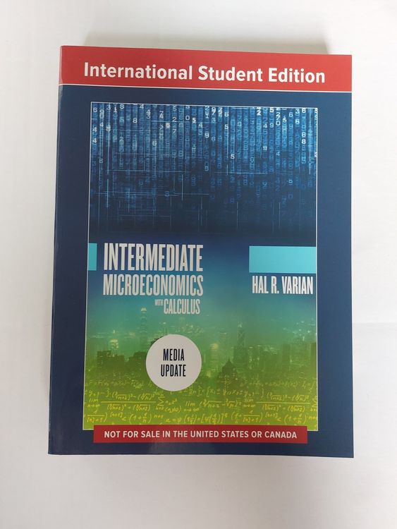Intermediate Microeconomics with Calculus (Neu (gemäss Beschreibung ...