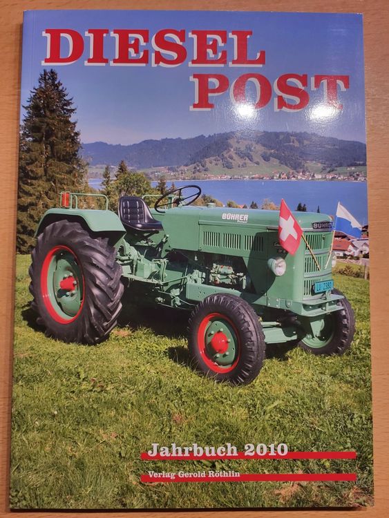 Diesel Post Jahrbuch 2010 Schwerpunkt Aecherli (Gebraucht) in Egg SZ ...
