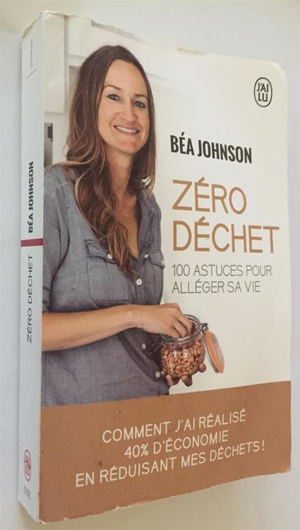 Béa Johnson - Zéro Déchet - 100 astuces (D'occasion) à Genève pour CHF 3 – avec livraison ...