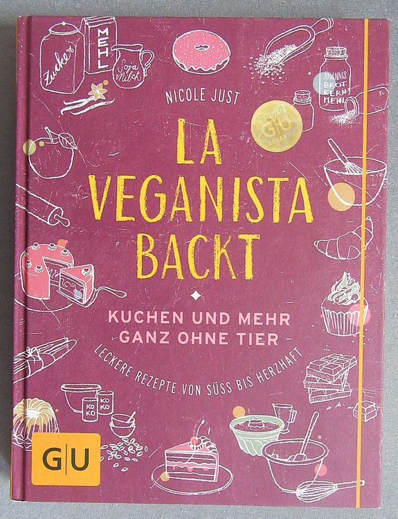 La Veganista backt - Kuchen und mehr ganz ohne Tier - Vegan (Gebraucht ...