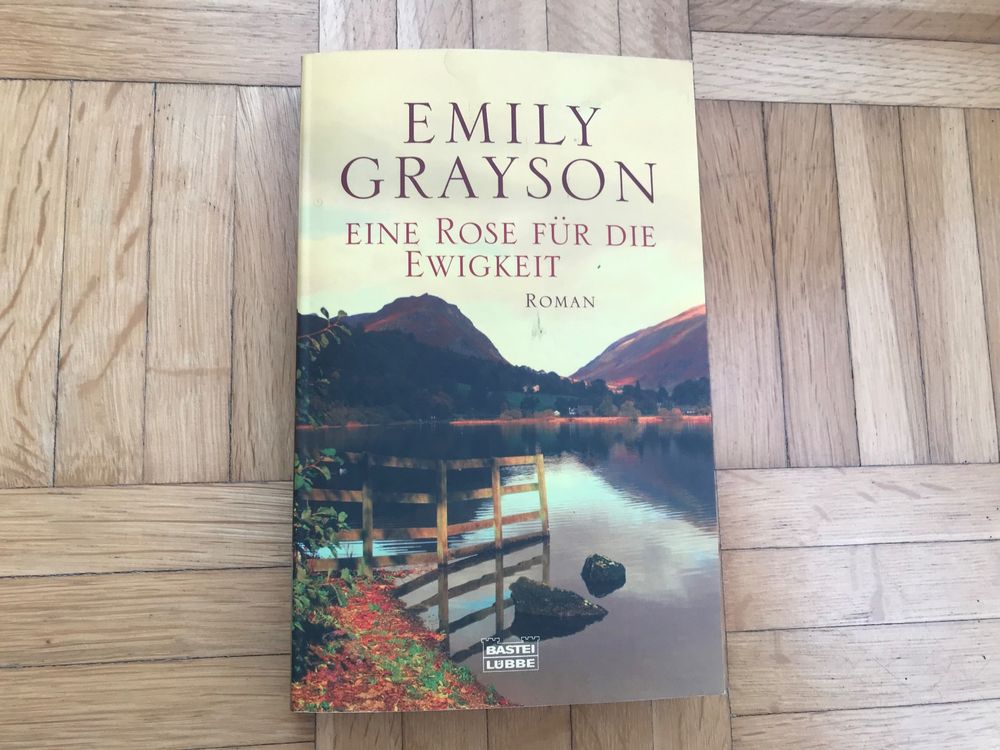 Emily Grayson - Eine Rose für die Ewigkeit - Porto 1.15 (Gebraucht) in ...