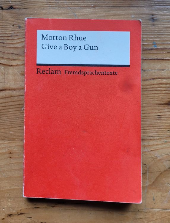 Buch: Morton Rhue Give a Boy a Gun (Gebraucht) in Eppenberg für CHF 1 ...