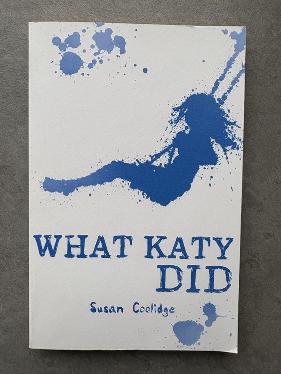 English Book. What Katy Did by Susan Coolidge (Neu (gemäss Beschreibung ...
