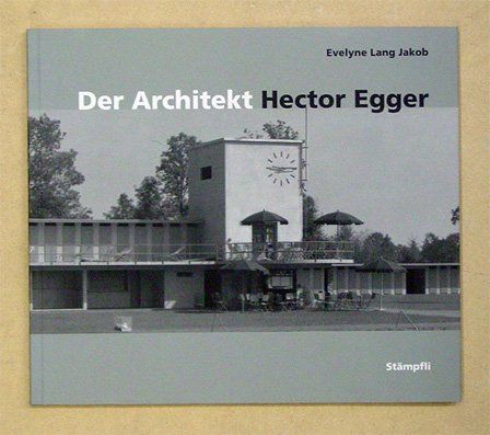 Der Architekt Hector Egger von Evelyne Lang (Gebraucht) in Langenthal ...