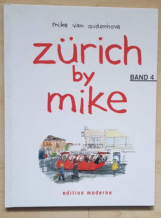 Mike van Audenhove: Zürich by Mike Bd. 4 | Kaufen auf Ricardo