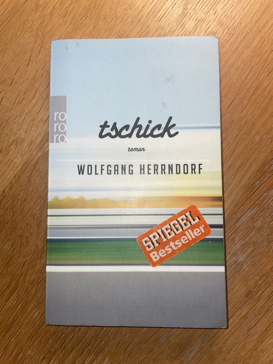 Tschick Roman Wolfgang Herrndorf Spiegel Bestseller (Neu (gemäss ...