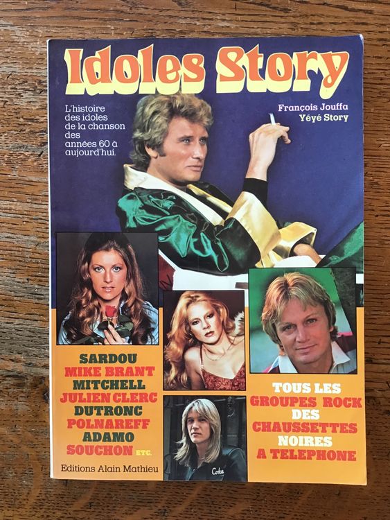 François Jouffa présente Idoles Story Hallyday Vartan … (Gebraucht) in ...