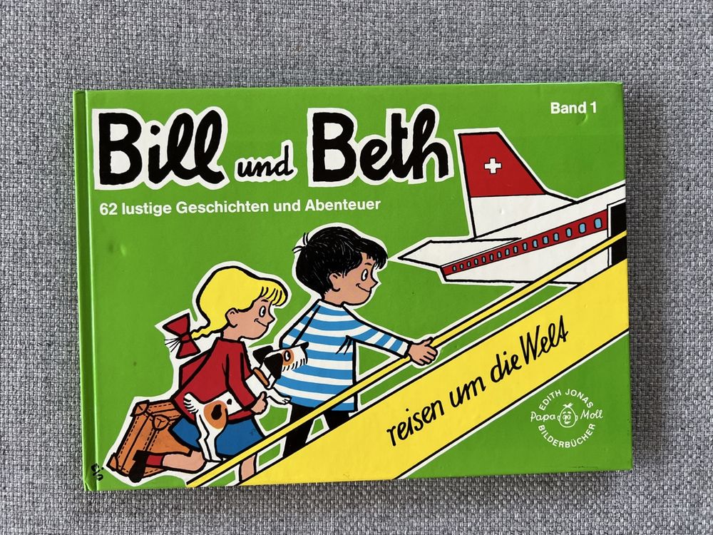 Bill und Beth reisen um die Welt 3.Auflage 1983 / Band 1 (Gebraucht) in ...