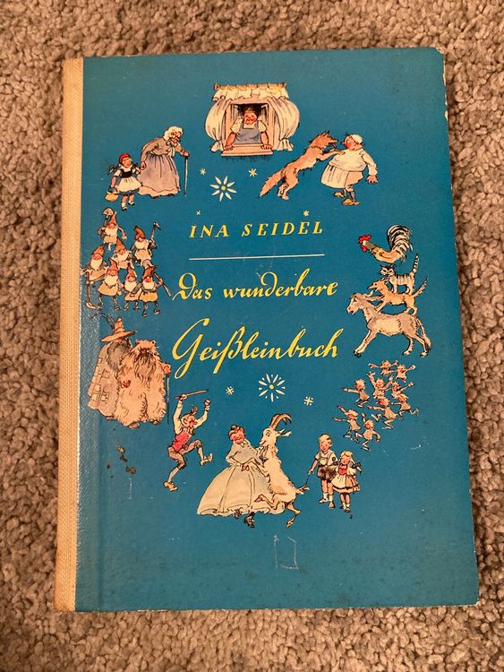 Ina Seidel: Das wunderbare Geissleinbuch (Gebraucht) in für CHF 1 – mit ...