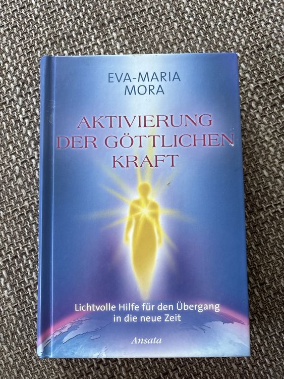 Aktivierzng der Göttliche Kraft - Eva Maria Mor (Gebraucht) in Bünzen ...
