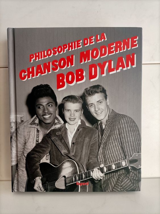 Philosophie de la chanson moderne / Bob Dylan / Fayard 2022 (D'occasion ...