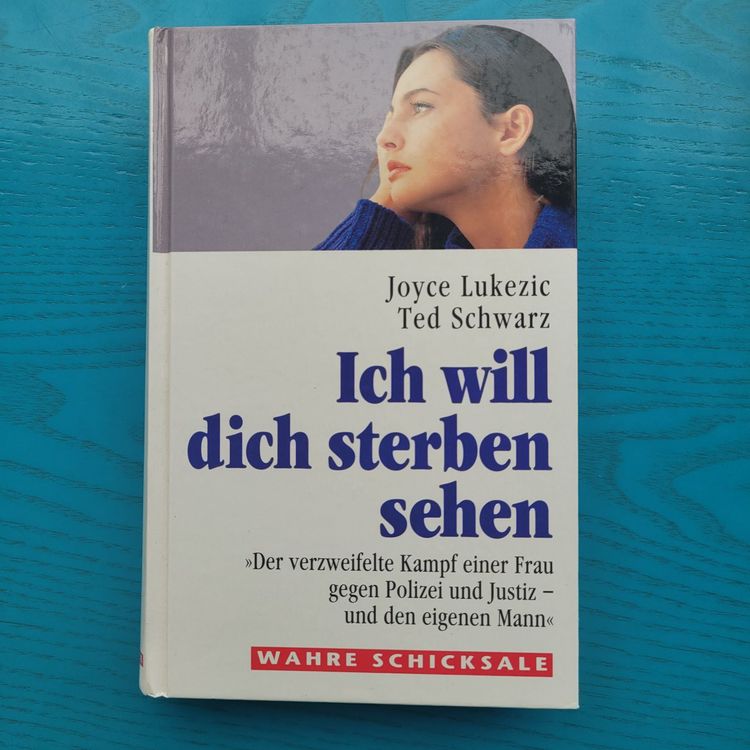 Joyce Lukezic - Ich will dich sterben sehen (Gebraucht) in SCHÜBELBACH ...