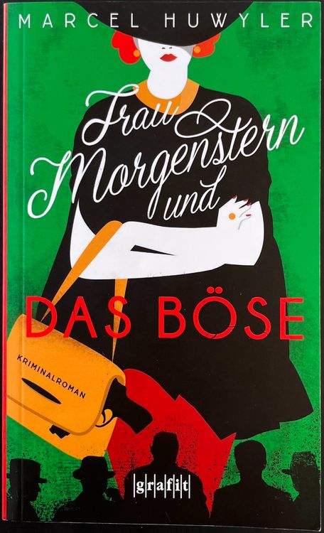 Marcel Huwyler - Frau Morgenstein und das Böse (Neu (gemäss ...