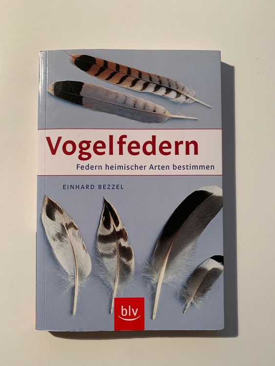 Vogelfedern - Federn heimischer Arten bestimmen (Gebraucht) in Goldau ...