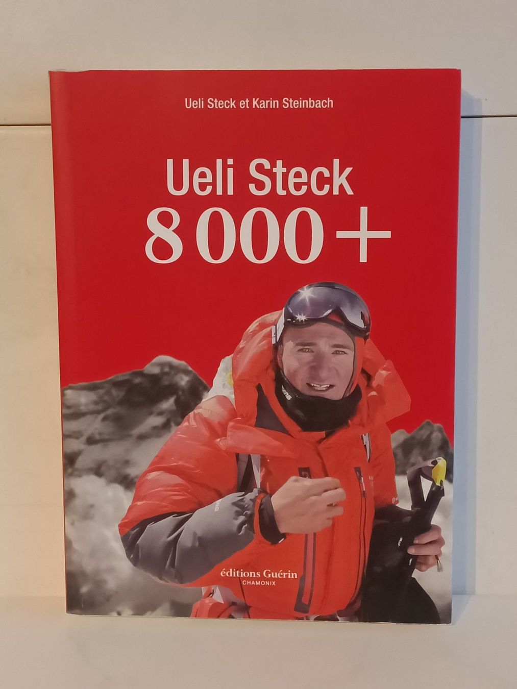 Ueli Steck 8000+ / Ueli Steck - Karin Steinbach / Guérin 201 (D ...
