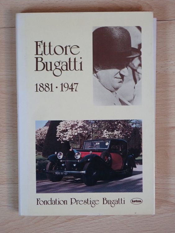 Ettore Bugatti 1881 1947 - Fondation Prestige Bugatti - B (Gebraucht) in Winterthur für CHF 69 ...
