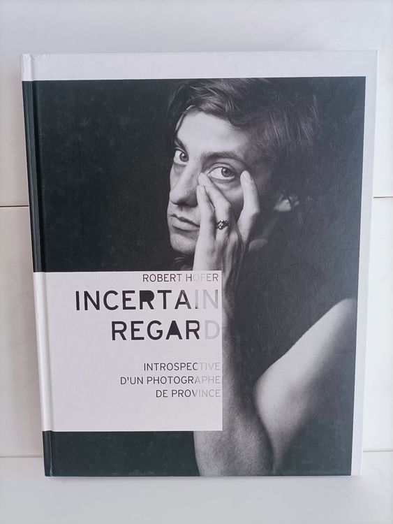 Incertain regard – Introspective d’un photographe de Provinc | Kaufen ...