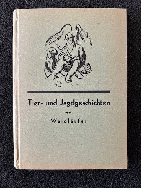 Theodor Fischer, Waldläufer, Tier- und Jagdgeschichten (Gebraucht) in ...