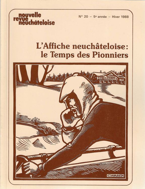 L'affiche neuchâteloise: Le temps des pionniers (Gebraucht) in ...
