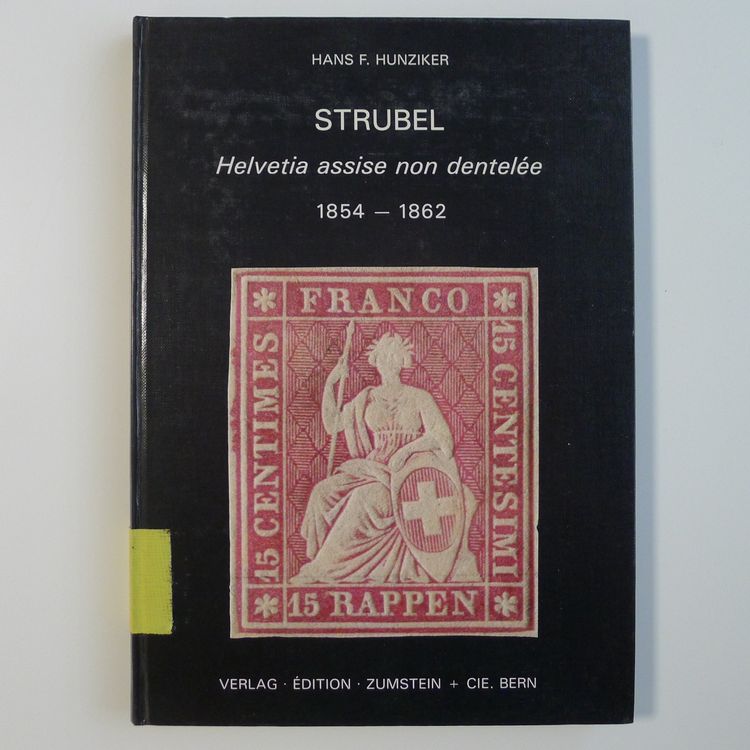 STRUBEL 1854-1862, Hans F Hunziker ; Literatur | Kaufen auf Ricardo
