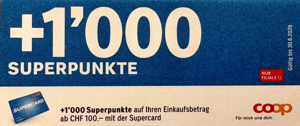 Coop +1000 Superpunkte ab CHF 100.- (gültig bis 30.06.2026) (Neu (gemäss Beschreibung)) in ...