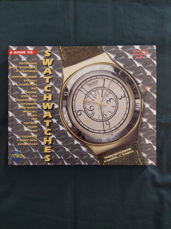 Swatch A Guide To Swatchwatches Version Fr. Vol.2 Ed. 1995 (Gebraucht ...
