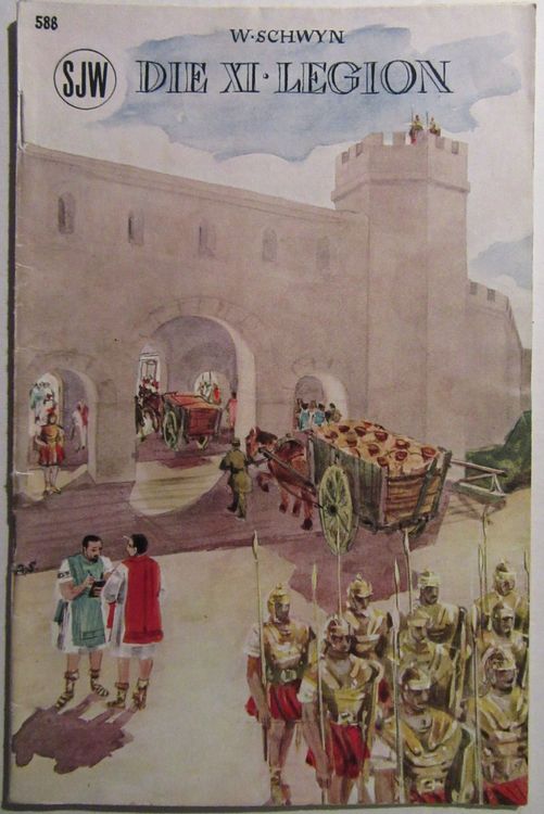 SJW Heft Nr. 588 Die XI. Legion | Kaufen auf Ricardo