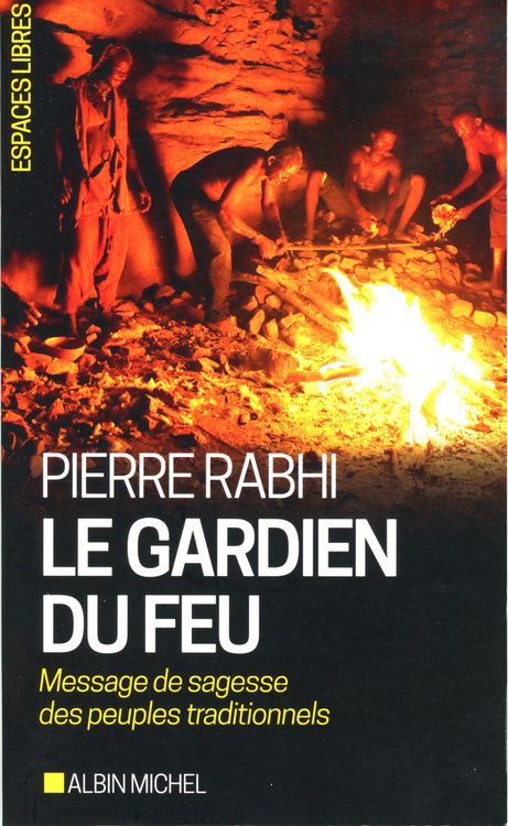 Pierre Rabhi: Le Gardien du Feu (Gebraucht) in Zollikofen für CHF 2 – mit Lieferung auf Ricardo ...