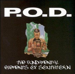 P.O.D. - The Fundamental Elements Of Southtown (Gebraucht) in ...