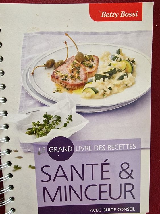 Betty Bossi LE GRAND LIVRE DES RECETTES SANTÉ & MINCEUR (Neu und ...
