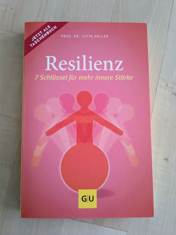 Resilienz: 7 Schlüssel für mehr innere Stärke, Jutta Heller | Kaufen ...