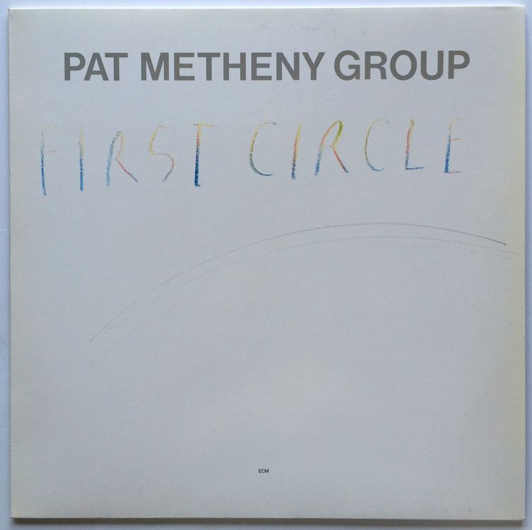 PAT METHENY GROUP - FIRST CIRCLE | Kaufen auf Ricardo