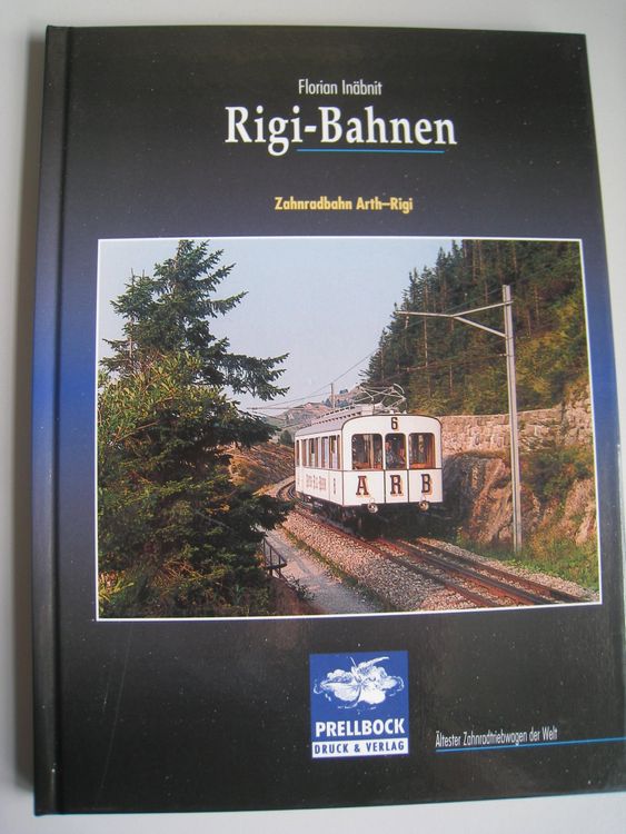 Rigi-Bahnen, Zahnradbahn Arth-Rigi, Prellbock-Verlag, 2000 (Gebraucht ...