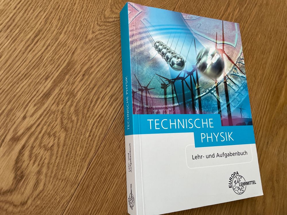 Technische Physik - Lehr- und Aufgabenbuch (Gebraucht) in Birmensdorf ZH für CHF 17 – mit ...