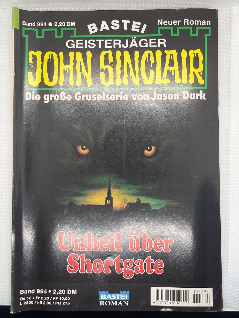 John Sinclair Band 994 - Unheil über Shortgate! 1. Auflage (Gebraucht ...