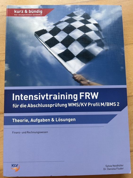 Intensivtraining FRW für Abschlussprüfung WMS/KV Profil M/BM (Neu ...