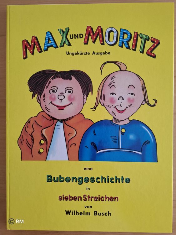 Max und Moritz eine Bildergeschichte von Wilhelm Busch (Gebraucht) in ...