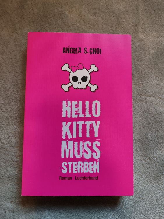 Hello Kitty muss sterben - Roman | Kaufen auf Ricardo