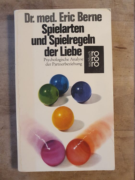 Spielarten und Spielregeln der Liebe Eric Berne RoRoRo (Gebraucht) in ...