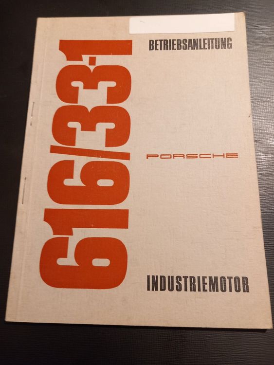 1INDUSTRIEMOTOR PORSCHE 616/33-1.BETRIEBSANLEITUNG April1965 (Neu ...