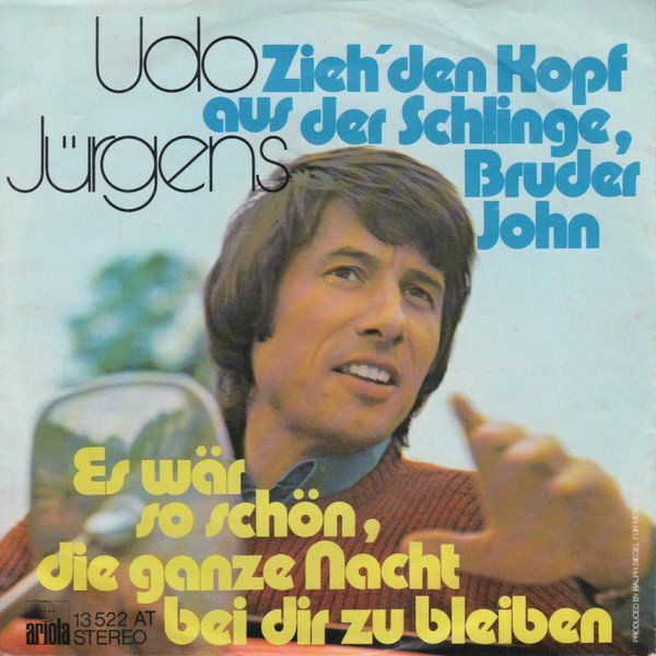 Jürgens Udo - Zieh' den Kopf aus der Schlinge, Bruder.. (7") | Acheter ...